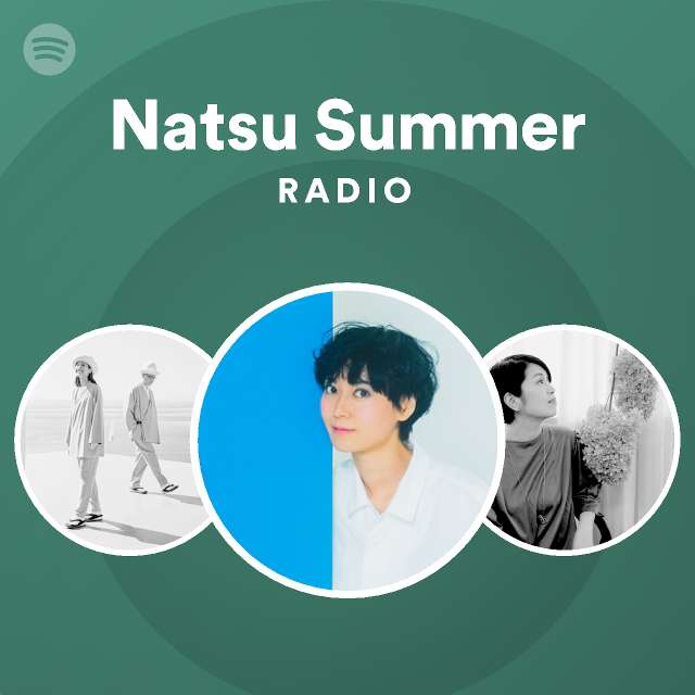 Natsu Summer | Spotify