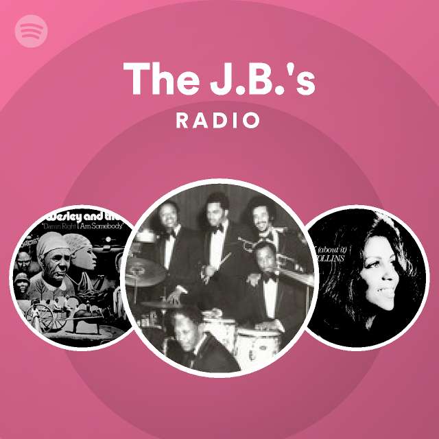 The J.B.'s | Spotify