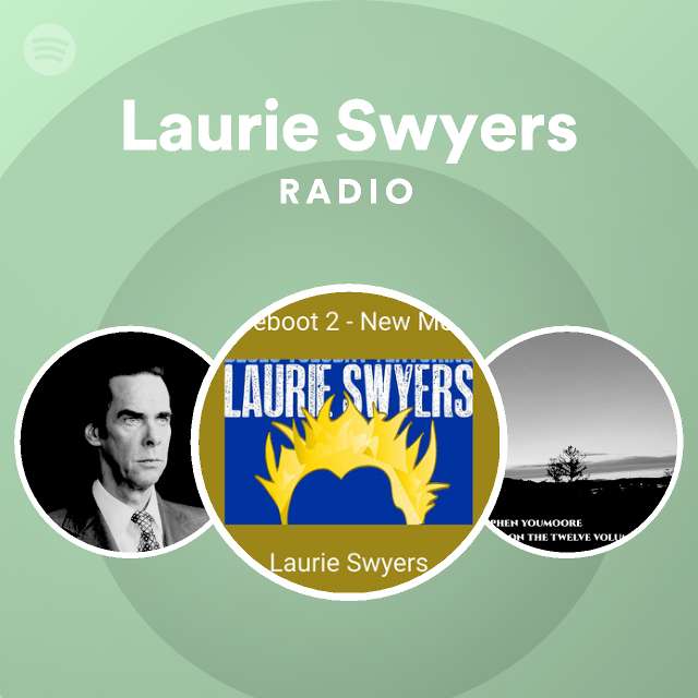 Laurie Swyers Radio - playlist by Spotify | Spotify