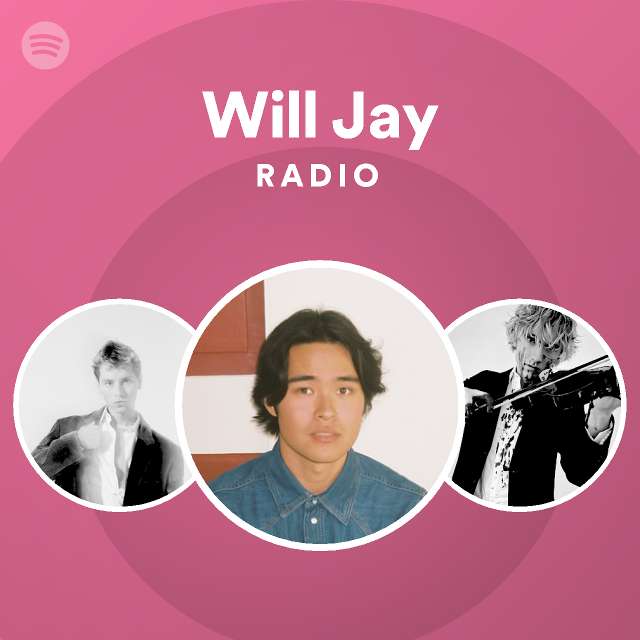 Will Jay Songs, Albums and Playlists | Spotify