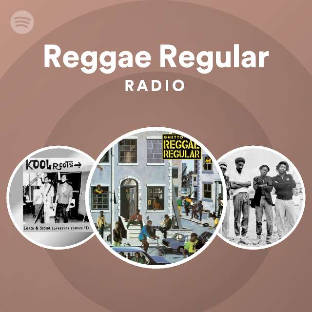Reggae Regular Radio - playlist by Spotify | Spotify