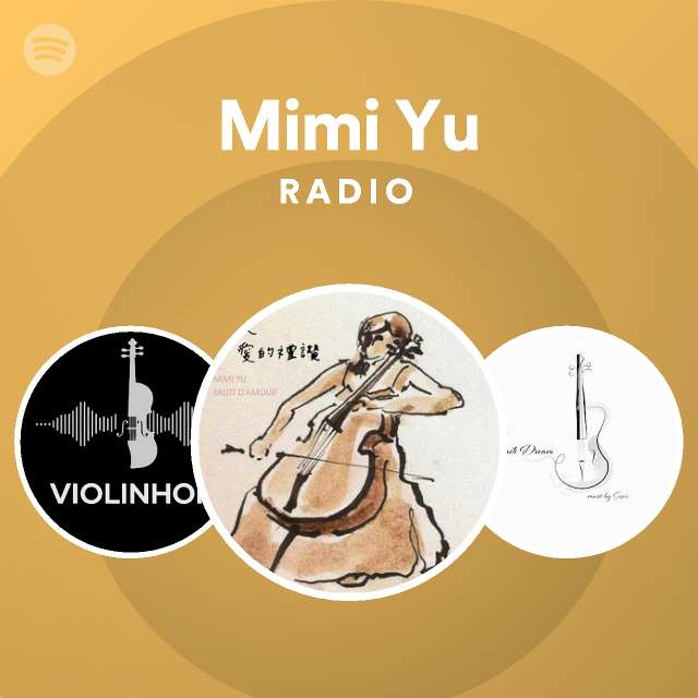 Mimi Yu Radio - playlist by Spotify | Spotify