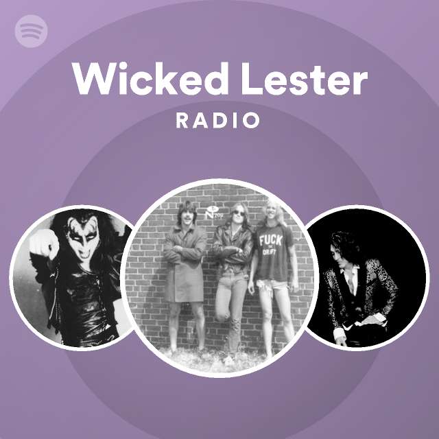Wicked Lester | Spotify