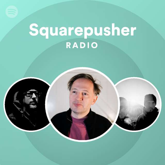 Squarepusher | Spotify