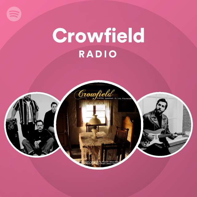 Crowfield Radio | Spotify Playlist