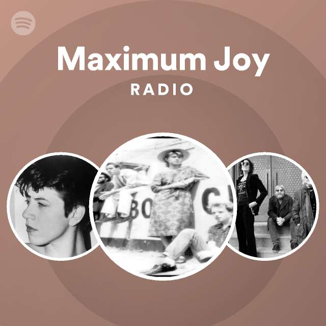 Maximum Joy Radio - playlist by Spotify | Spotify