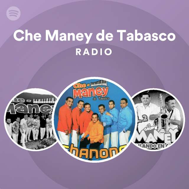 Che Maney de Tabasco Radio - playlist by Spotify | Spotify