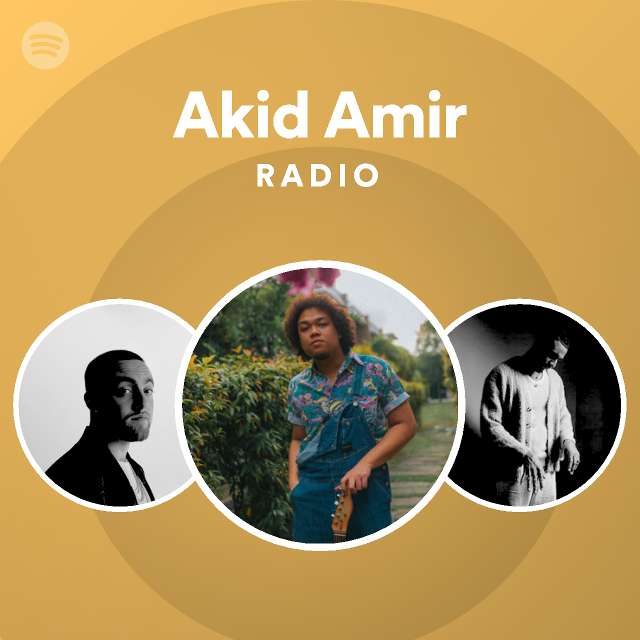 Akid Amir Radio | Spotify Playlist