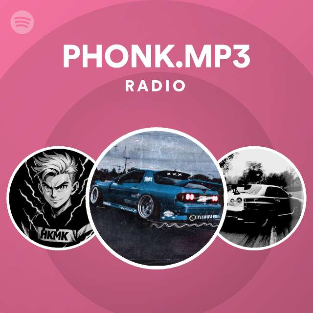PHONK.MP3 Radio - playlist by Spotify | Spotify