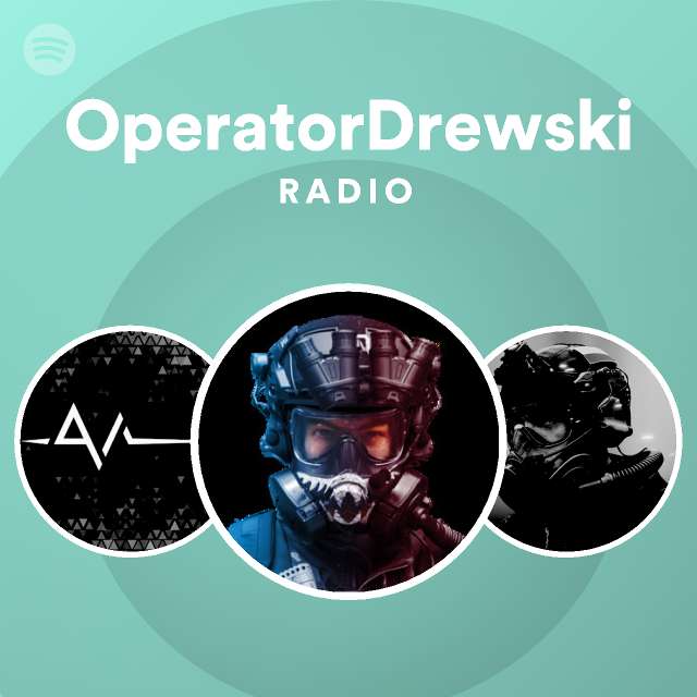 OperatorDrewski | Spotify - Listen Free