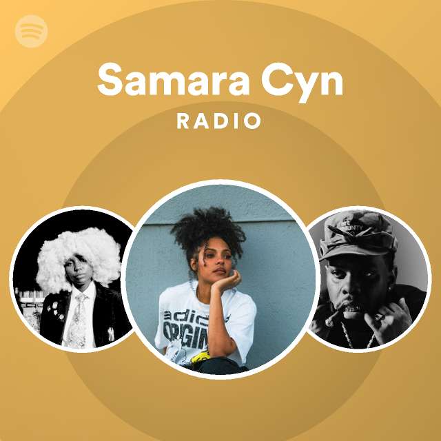 Samara Cyn | Spotify - Listen Free