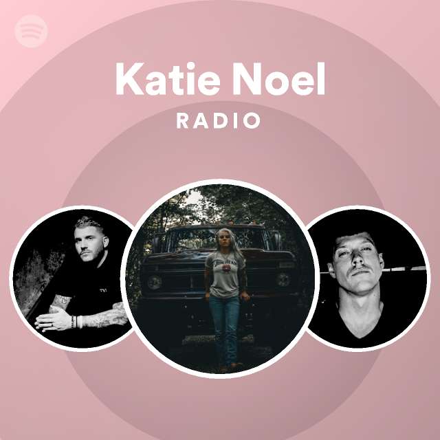 Katie Noel | Spotify