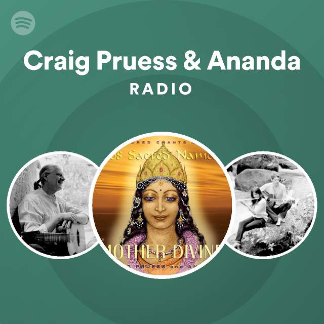 Craig Pruess & Ananda Radio - playlist by Spotify | Spotify