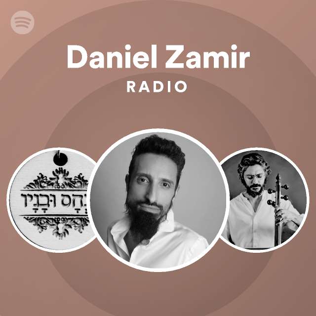 Daniel Zamir | Spotify - Listen Free