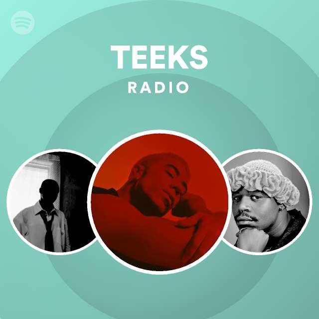TEEKS | Spotify