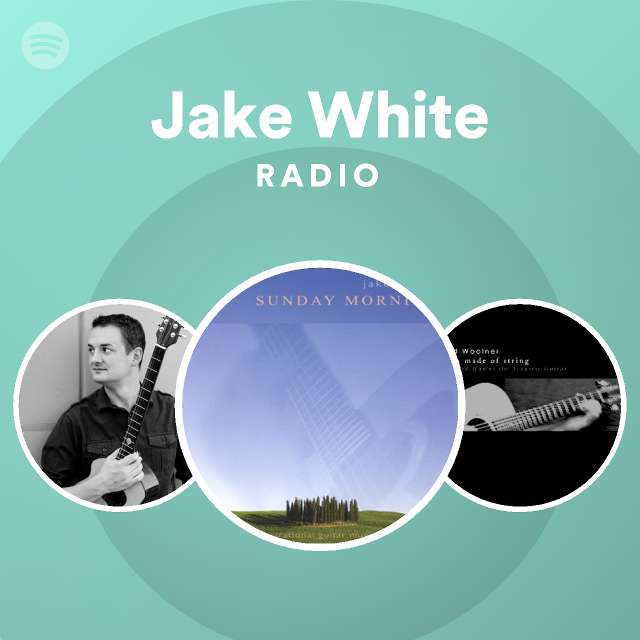 Jake White Radio - playlist by Spotify | Spotify