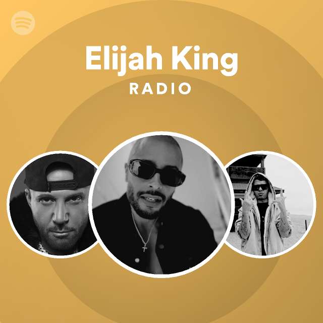 Elijah King Songs, Albums and Playlists | Spotify
