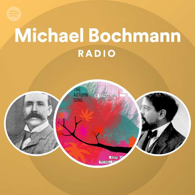 Michael Bochmann Radio | Spotify Playlist