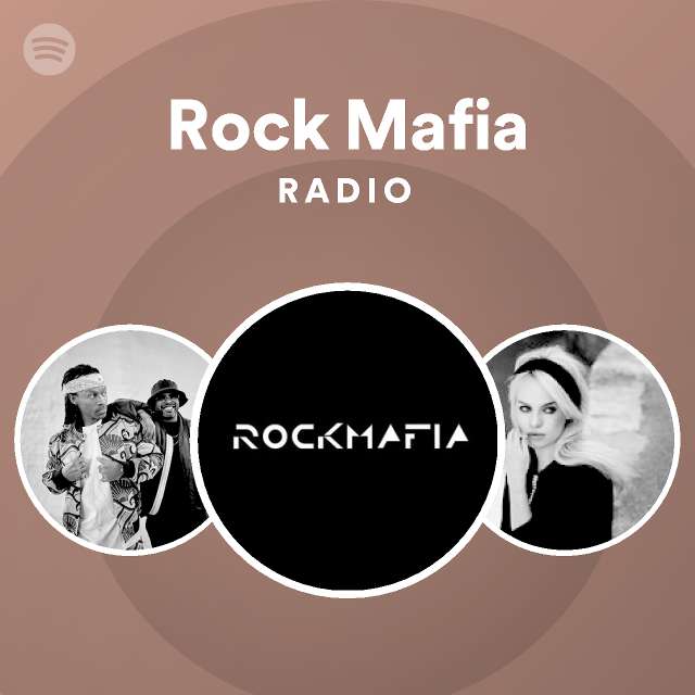 Rock Mafia | Spotify - Listen Free