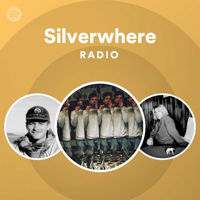 Silverwhere Radio | Spotify Playlist