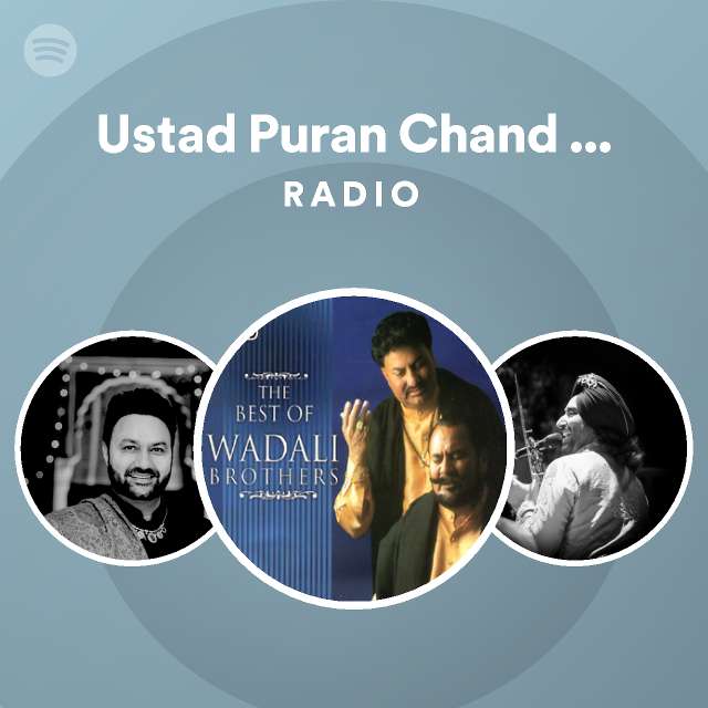 Ustad Puran Chand Wadali Radio - playlist by Spotify | Spotify
