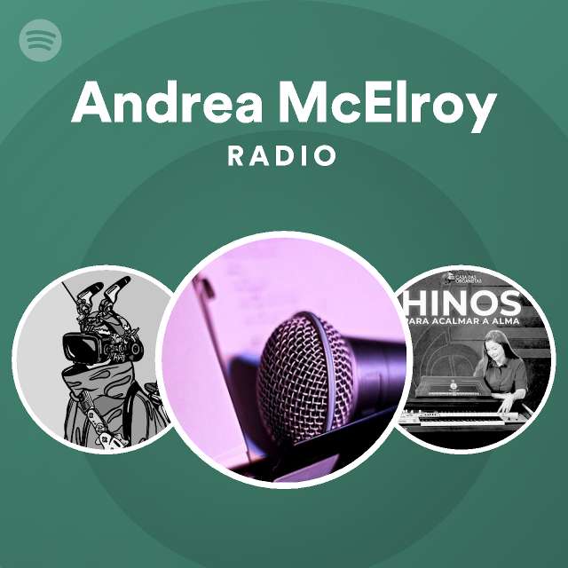 Andrea McElroy Radio | Spotify Playlist