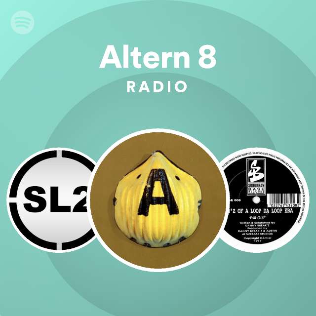 Altern 8 Radio - playlist by Spotify | Spotify