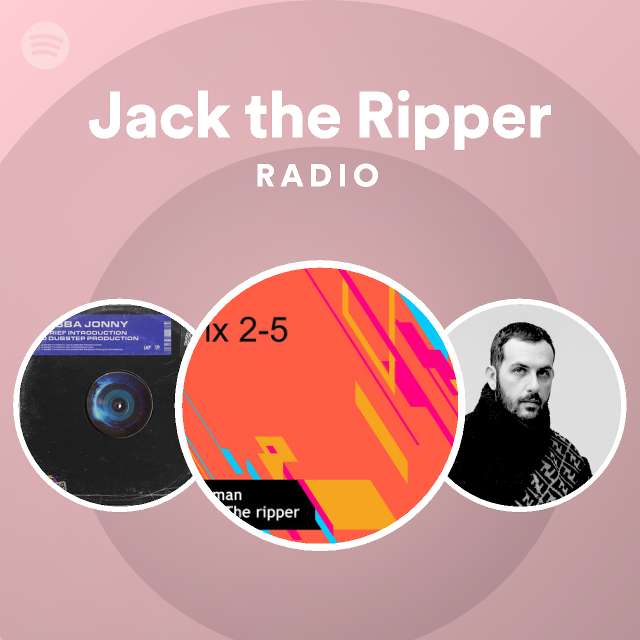 Jack the Ripper Radio - playlist by Spotify | Spotify