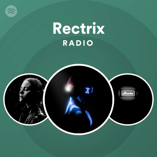 Rectrix Radio | Spotify Playlist