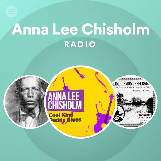 Anna Lee Chisholm Radio - playlist by Spotify | Spotify