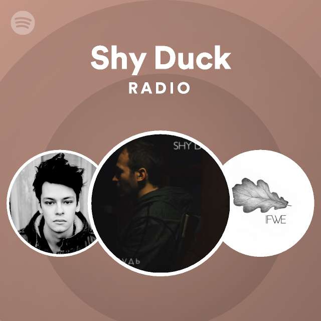Shy Duck Radio - playlist by Spotify | Spotify