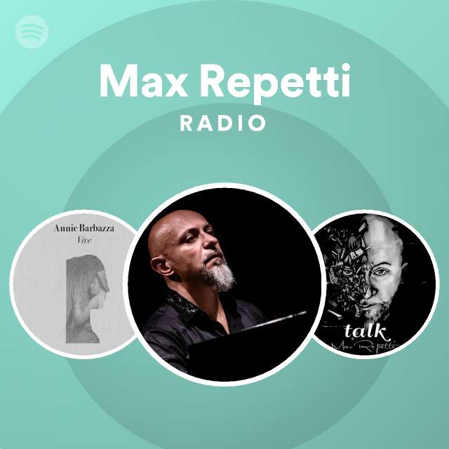 Max Repetti Radio | Spotify Playlist
