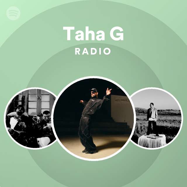 Taha G Radio - playlist by Spotify | Spotify