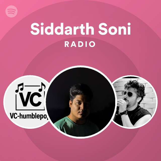 Siddarth Soni Radio - playlist by Spotify | Spotify