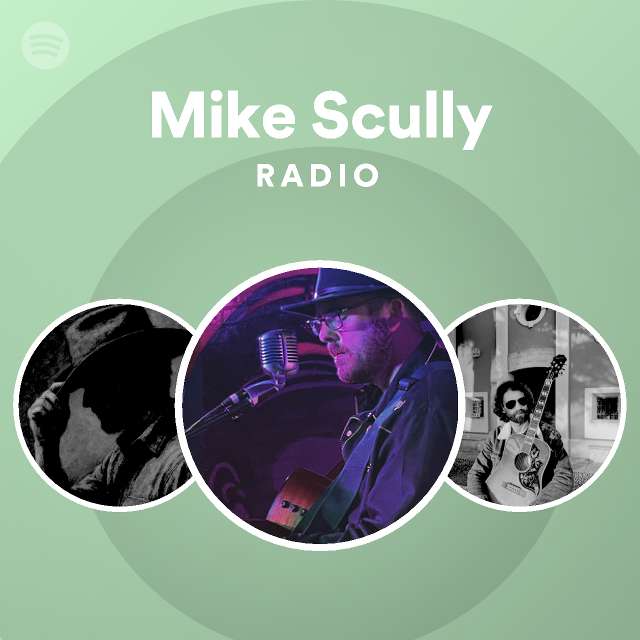 Mike Scully Radio - playlist by Spotify | Spotify