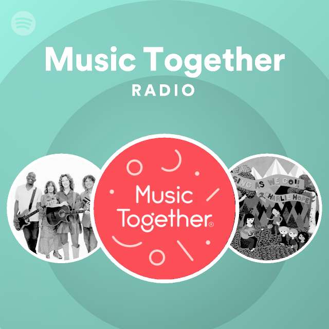 Music Together | Spotify
