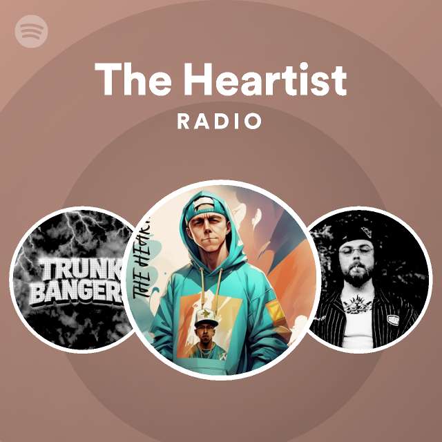 The Heartist Radio - playlist by Spotify | Spotify
