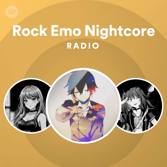 Rock Emo Nightcore Radio - playlist by Spotify | Spotify