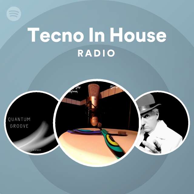 Tecno In House Radio - playlist by Spotify | Spotify