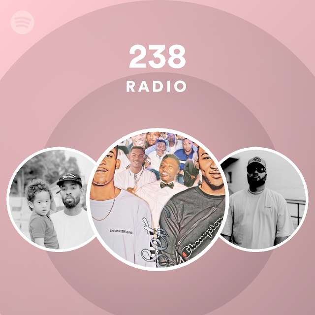 238 Radio | Spotify Playlist