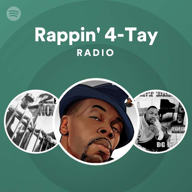 Rappin' 4-Tay | Spotify