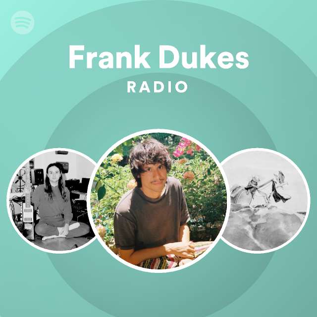 Frank Dukes Radio - playlist by Spotify | Spotify