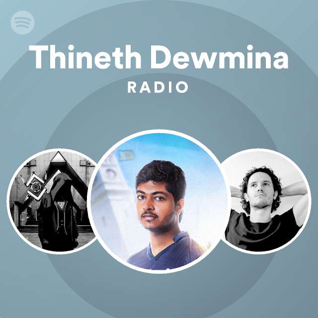 Thineth Dewmina Radio - playlist by Spotify | Spotify