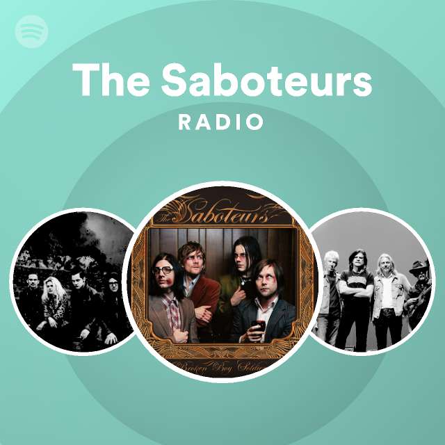 The Saboteurs Radio - playlist by Spotify | Spotify