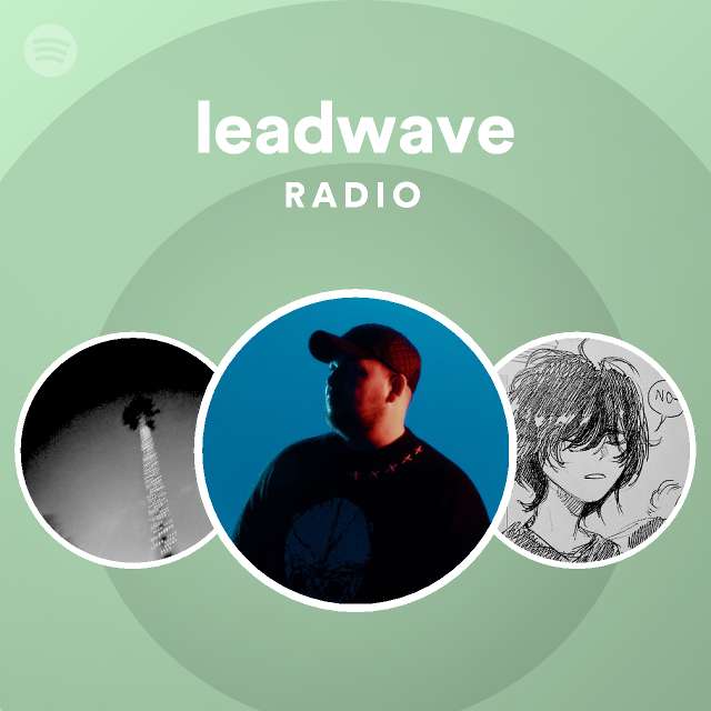 leadwave Radio - playlist by Spotify | Spotify