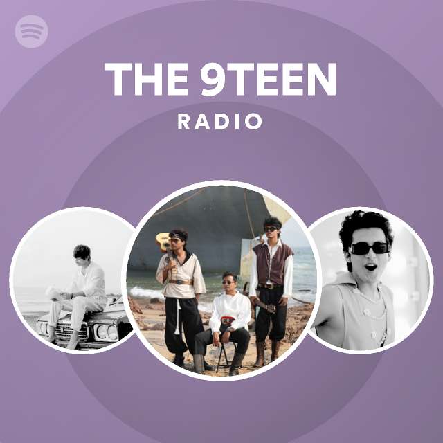 THE 9TEEN Radio - playlist by Spotify | Spotify