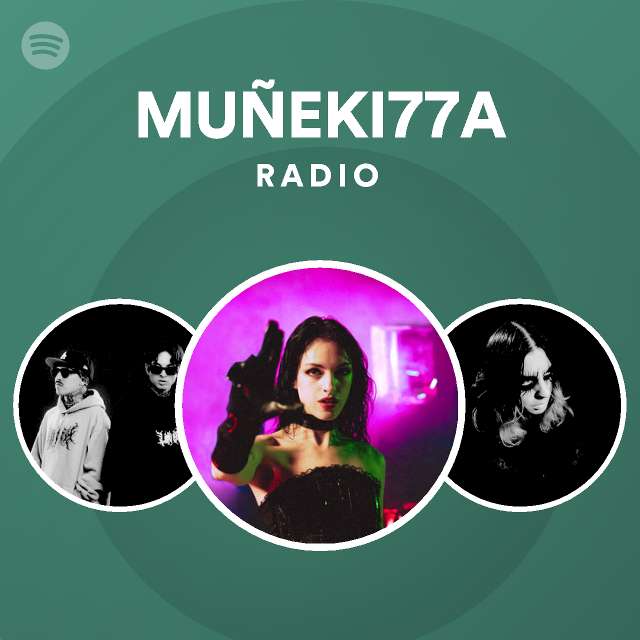 MUÑEKI77A | Spotify