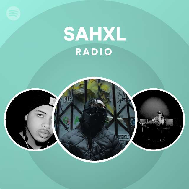 Sahxl Radio | Spotify Playlist