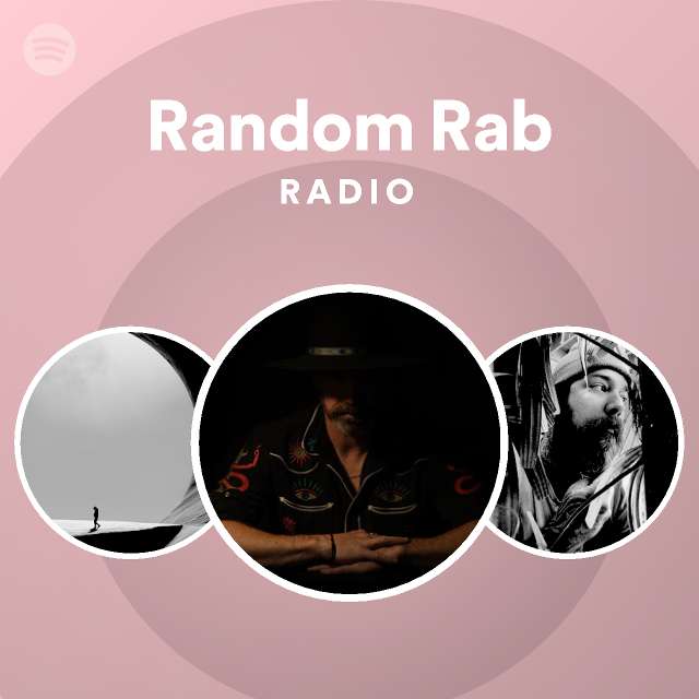 Random Rab Radio | Spotify Playlist