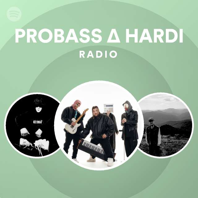 PROBASS ∆ HARDI | Spotify